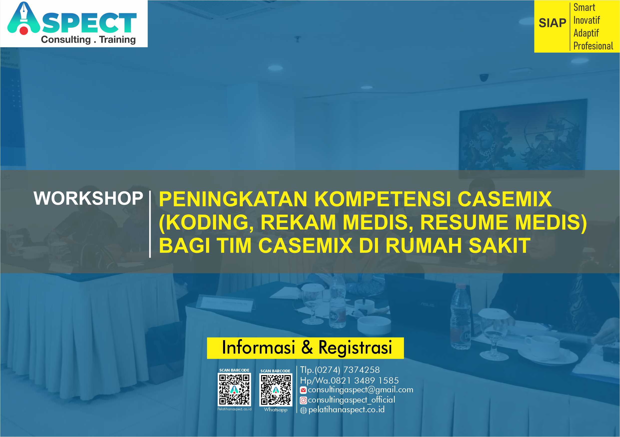 Workshop Sistem Casemix Bagi Tim Casemix Rumah Sakit - ASPECT ...